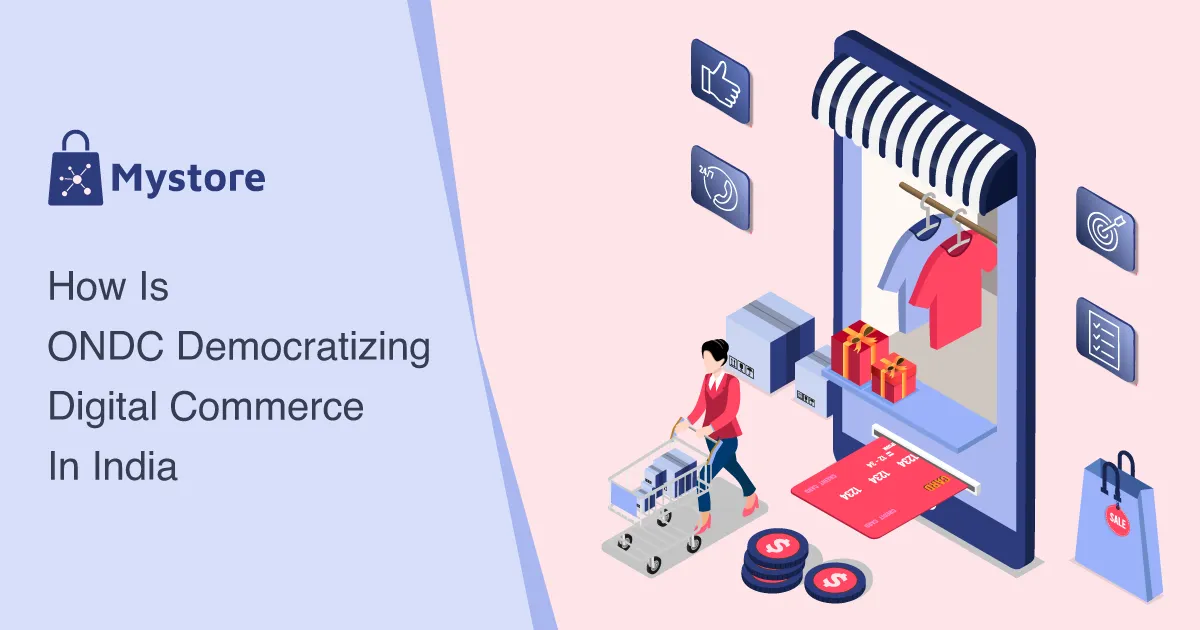 How Does ONDC Network Plan To Democratize Digital Commerce In India ...