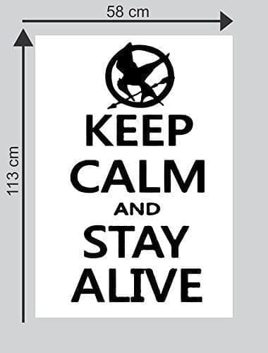 Keep Calm And Stay Alive