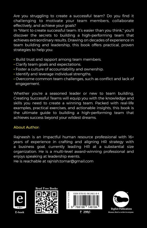 Want to create a successful team? : It's easier than you think Rajneesh Tomar