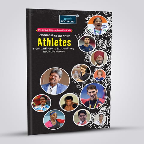 Athletes - Inspiring biography For Kids Greatest of all time