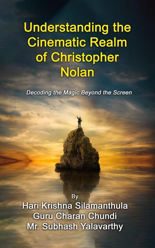 Understanding the Cinematic Realm of Christopher Nolan Hari Krishna ...