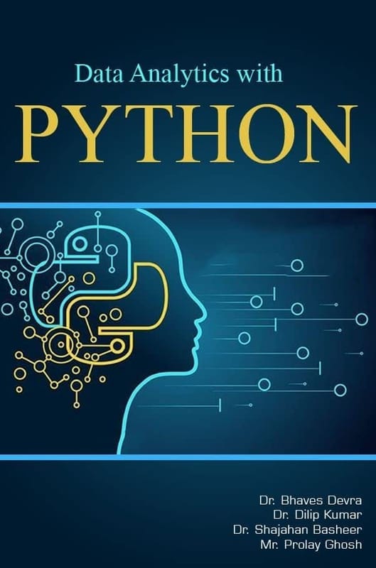 Data Analytics with Python Dr. Bhaves Devra,; Dr. Dilip Kumar Sharma; Dr. Shajahan Basheer and ...