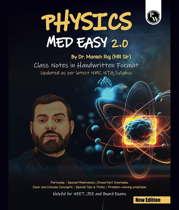 PW Physics Med Easy 2.0 Notes | Notes, Formulas, Mnemonics, Tips ...