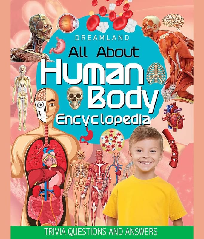 Human Body Encyclopedia for Children Age 5 - 15 Years- All About Trivia ...